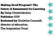 Making Good Progress by Daisy Christodoulou - book review