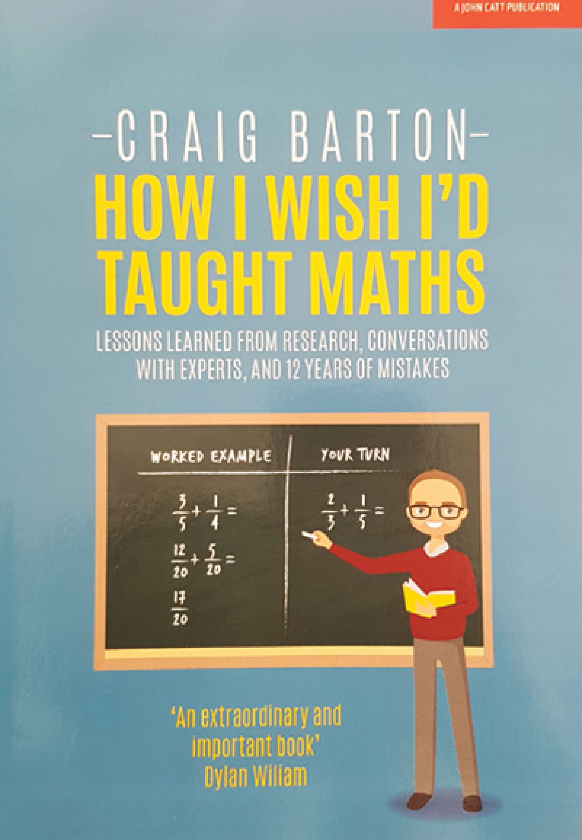 How I Wish I'd Taught Maths, by Craig Barton | Book review