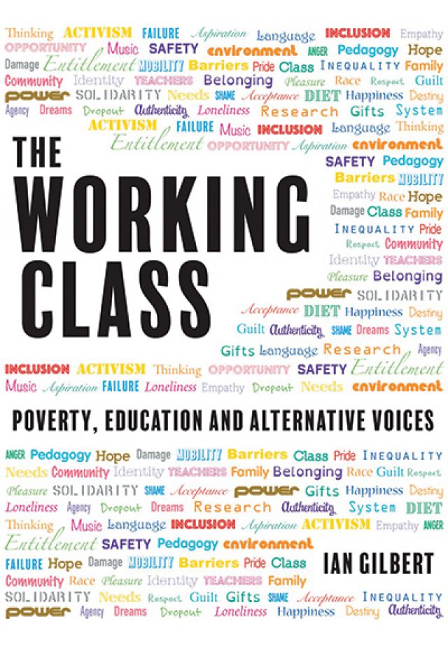 The working class, by Ian Gilbert | Book review