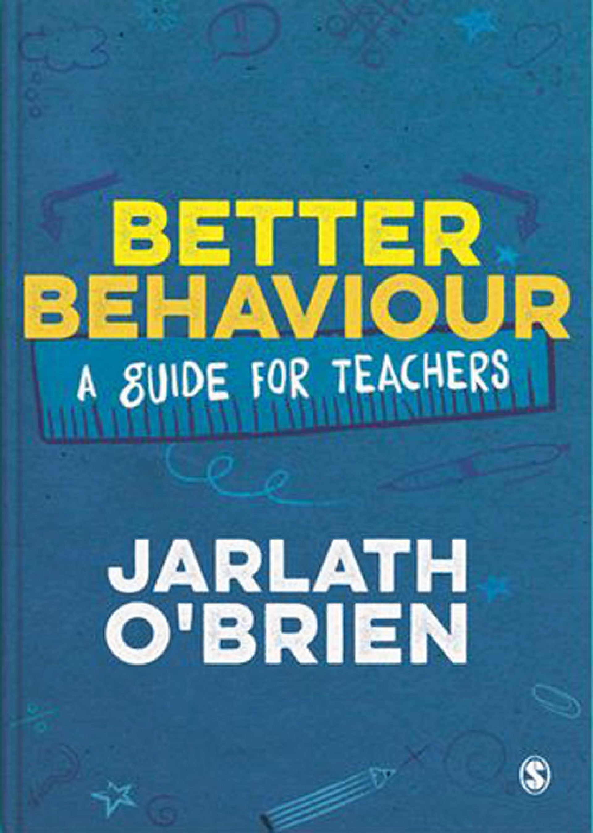 Better behaviour: A guide for teachers | Book review