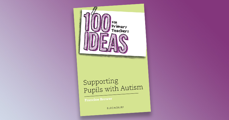 Review: 100 Ideas: Supporting Pupils with Autism Review: 100 Ideas: Supporting Pupils with Autism