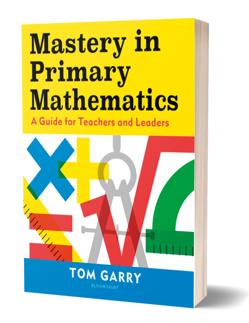Review: Mastery in Primary Mathematics by Tom Garry