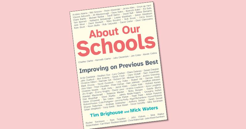 Book: About our schools by Tim Brighouse and Mick Waters