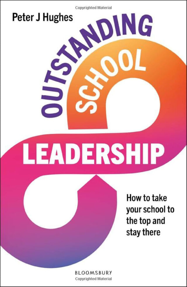 The Review: Outstanding School Leadership by Peter Hughes