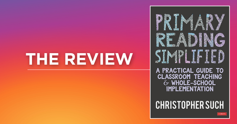 The Review: 'Primary Reading Simplified' by Christopher Such